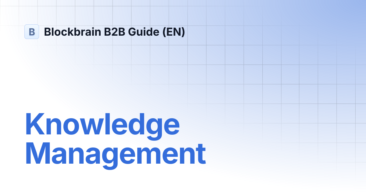 Knowledge Management | Blockbrain B2B Guide (EN)